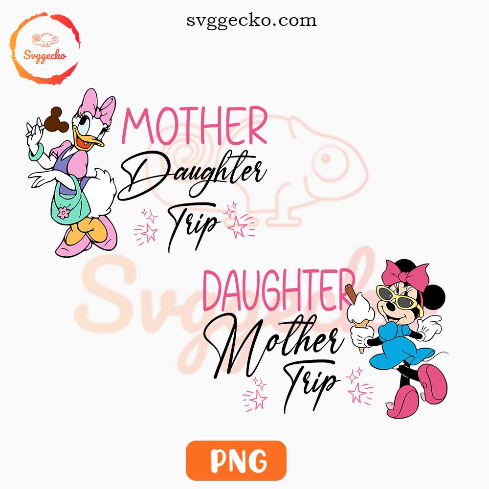 Disney Mother Daughter Trip Png Cute Girl Vacation Png Minnie Daisy