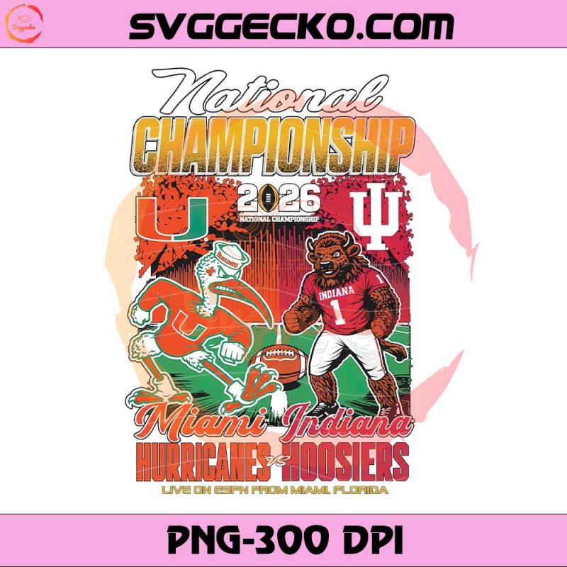 Indiana Hoosiers vs Miami Hurricanes 2026 CFP National Championship PNG